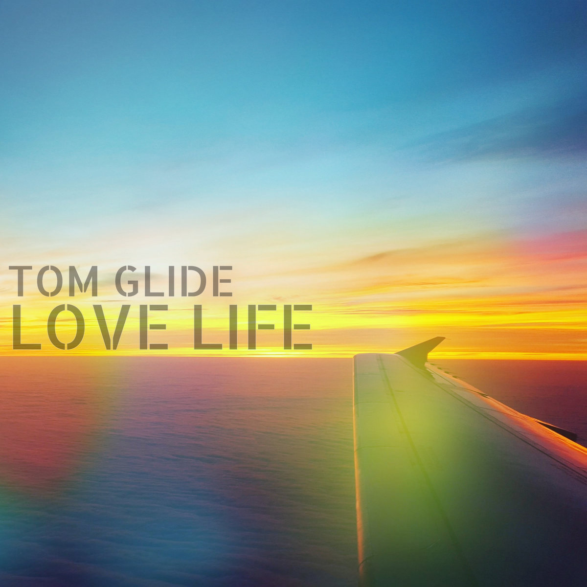 Love Life | Tom Glide