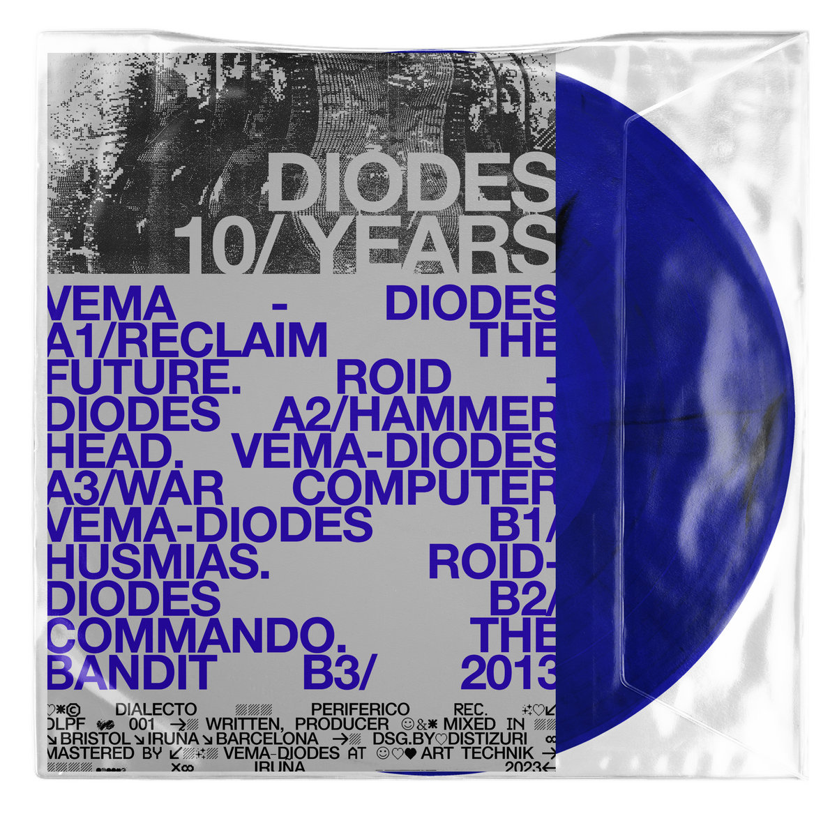 DIODES 10 YEARS | Vema_Roid_The Bandit | Dialecto Periferico