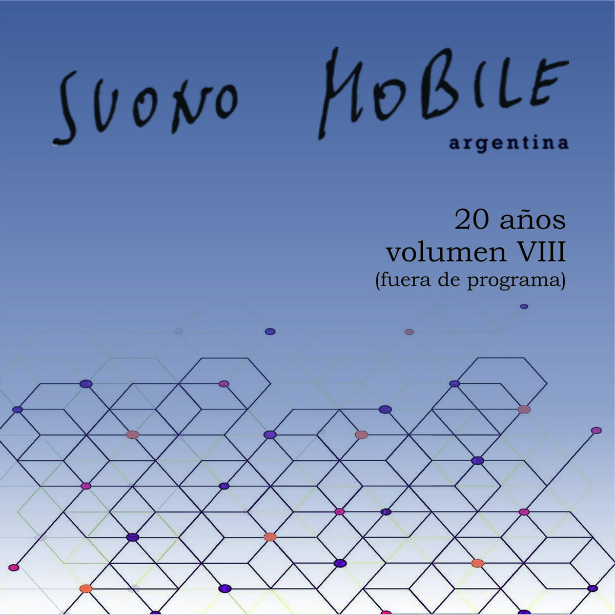 SUONO MOBILE argentina - 20 años - Volumen VIII - (fuera de programa ...