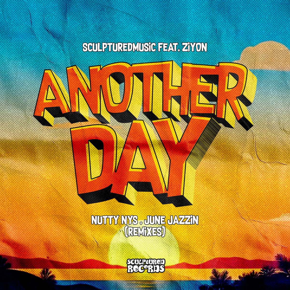 Another Day (Remixes) | SculpturedMusic
