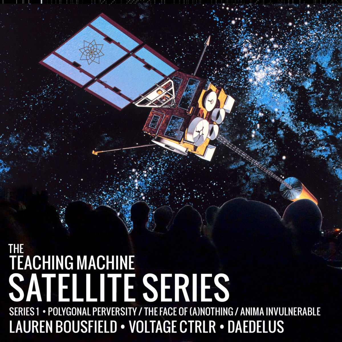 Satellite Series • 1 | Daedelus, Voltage Ctlr, Lauren Bousfield | The ...