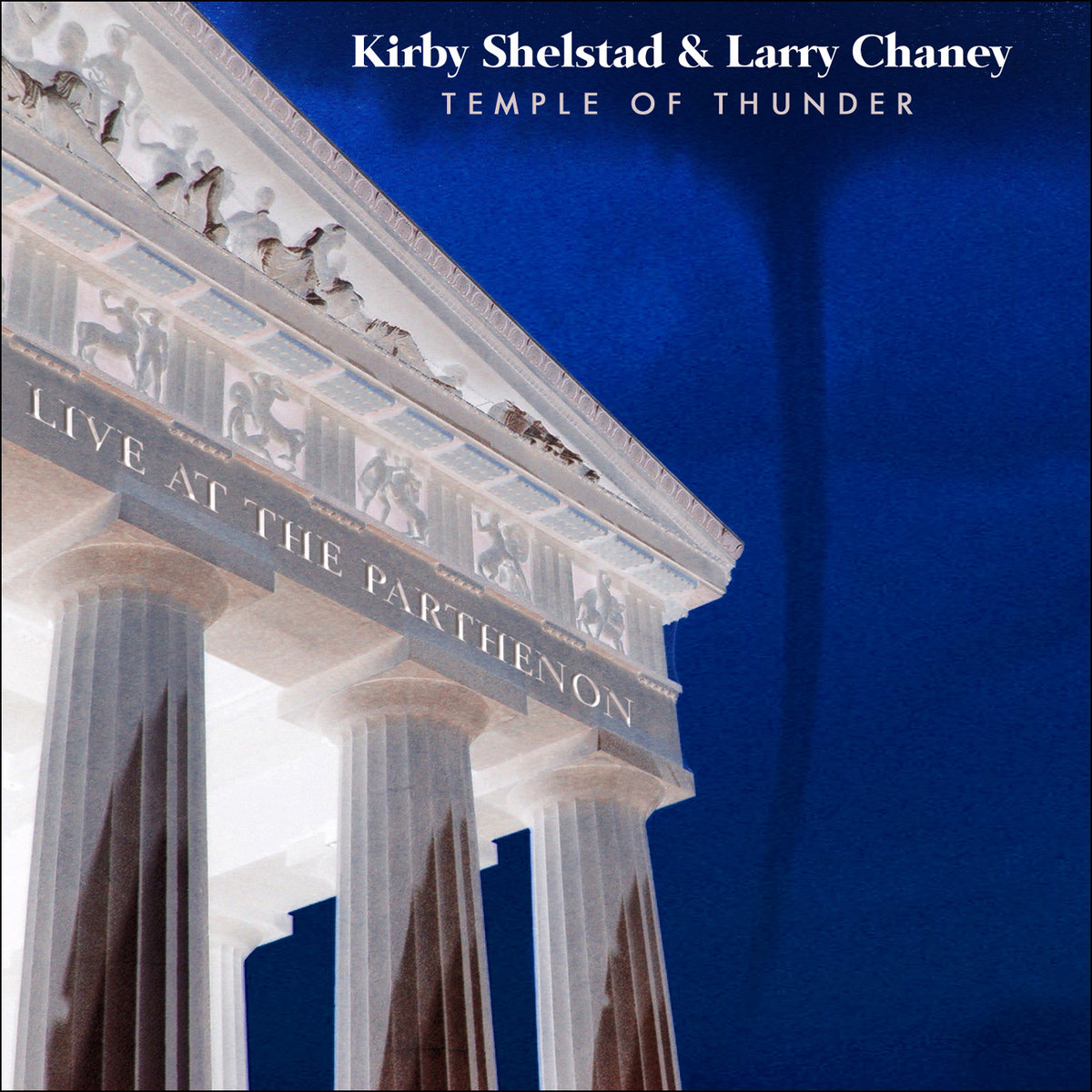 Temple of Thunder | Kirby Shelstad / Larry Chaney | Kirby Shelstad