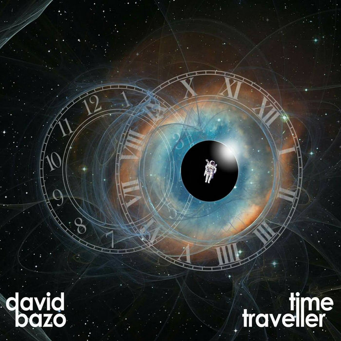 Time Traveller: The Time Trilogy Album | David Bazo