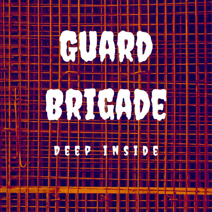 Deep Inside | Guard Brigade