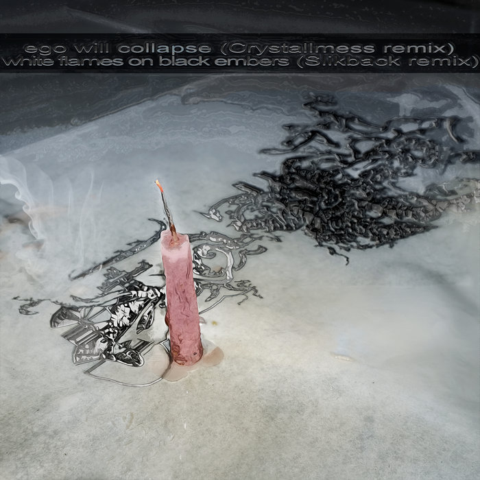 "Ego Will Collapse" Remix Pack | Tadleeh, CRYSTALLMESS, Slikback ...