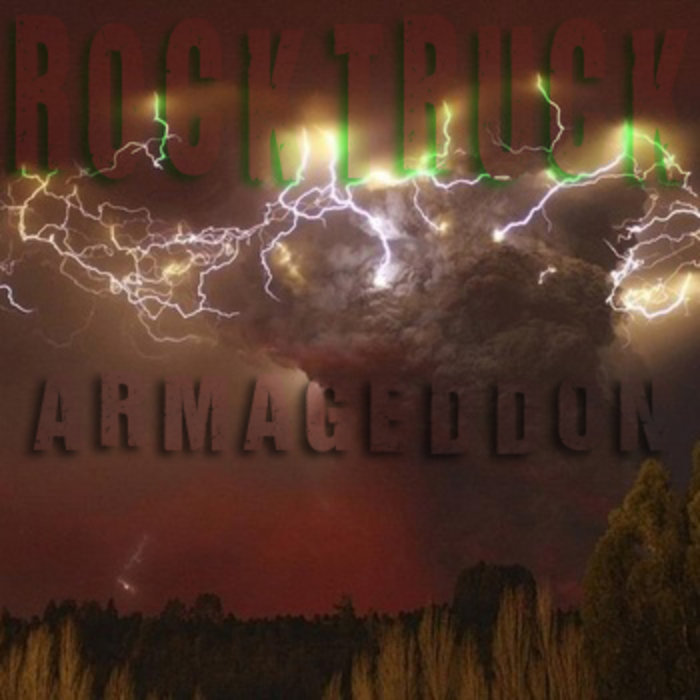 Armageddon Ep | Rock Truck