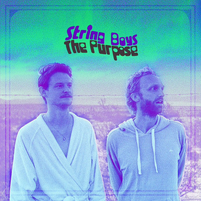 The Purpose | String Boys