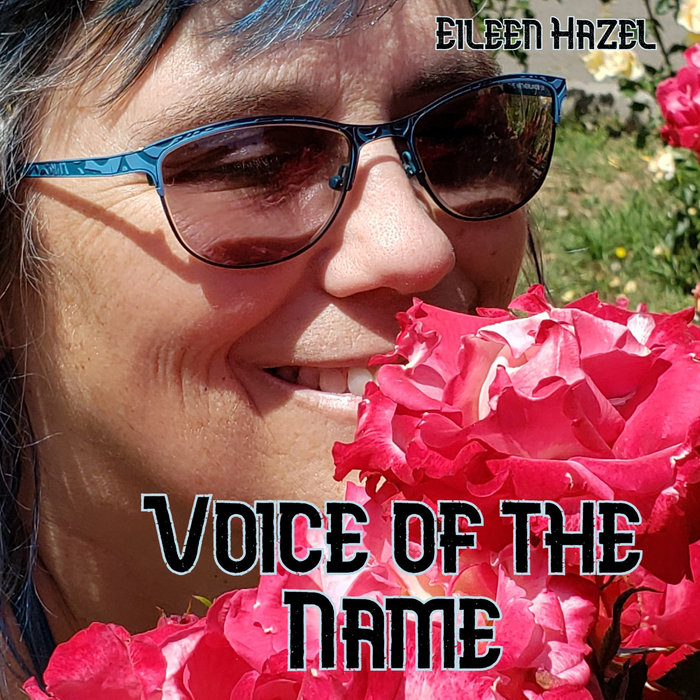 Voice of the Name | Eileen Hazel