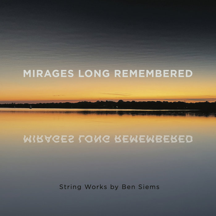 Mirages Long Remembered | Ben Siems with Nora Doyle, Mary Alice Hutton ...