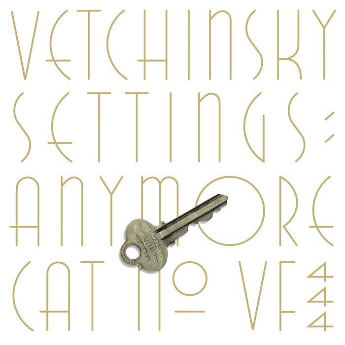 Anymore | Vetchinsky Settings | GNAC, Vetchinsky Settings, The ...