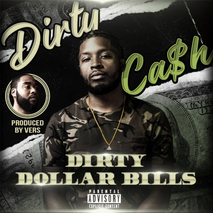 Dirty Dollar Bills | Dirty Ca$h