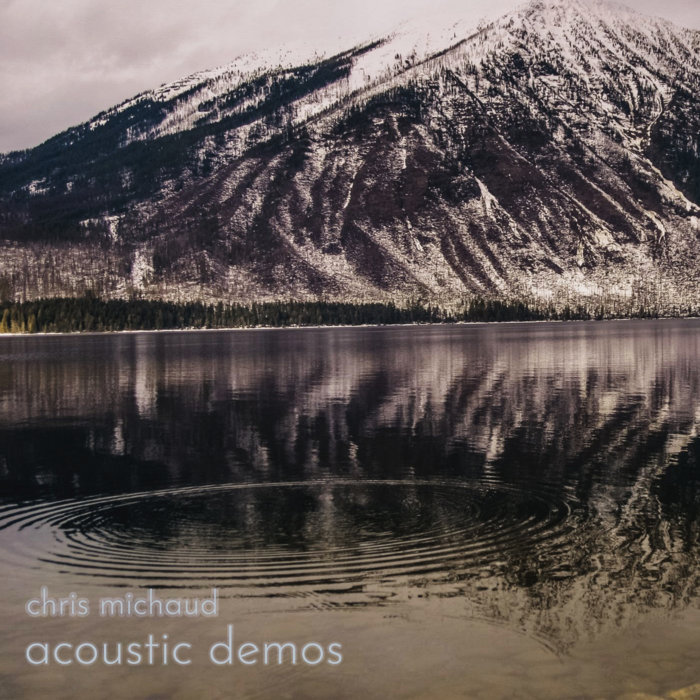 Acoustic Demos | Chris Michaud