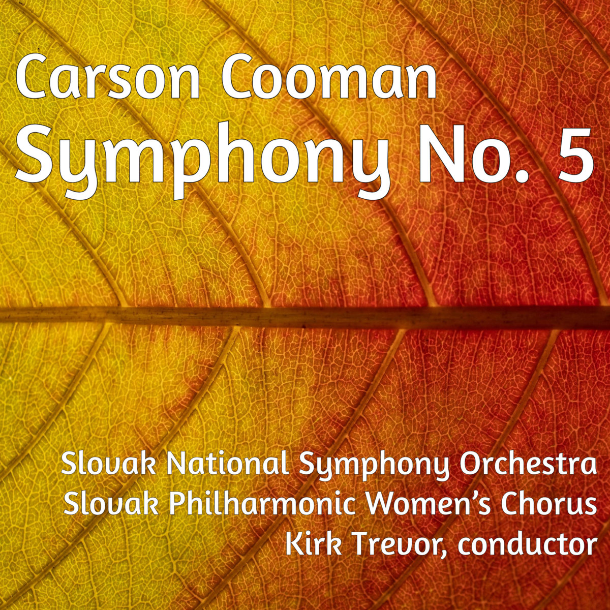 Carson Cooman: Symphony No. 5 | Slovak National Symphony Orchestra ...