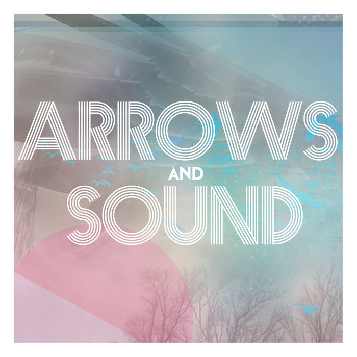 Arrows and Sound | Arrows and Sound