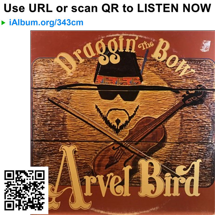 Draggin The Bow | Arvel Bird