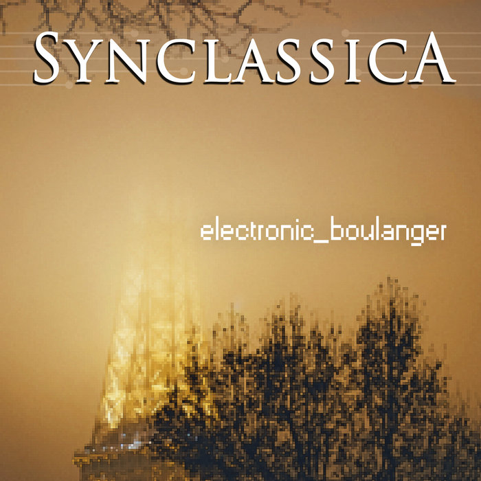 Electronic Boulanger | Synclassica