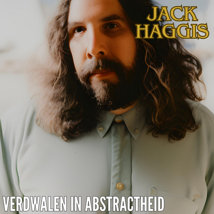 Verdwalen in Abstractheid | Jack Haggis