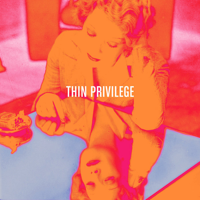 Thin Privilege | Thin Privilege | Struggletown Records