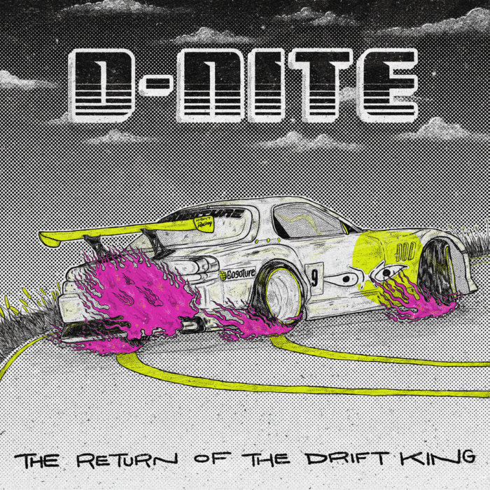 The Return Of The Drift King | D-Nite | Bogoture Records