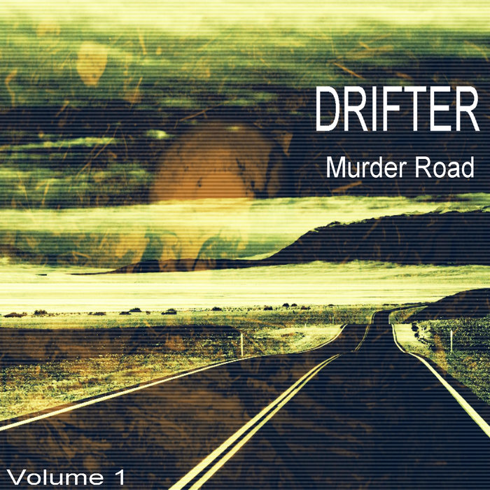 Murder Road | Drifter