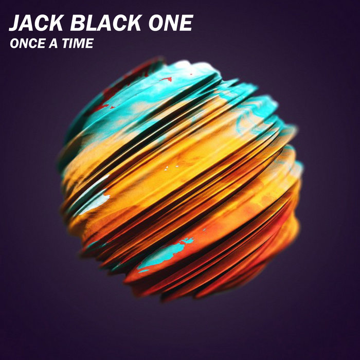 Once A Time | Jack Black One