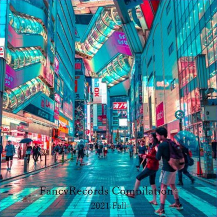 Fancy Records Compilation Album 2021 Fall | Fancy Records | FancyRecords