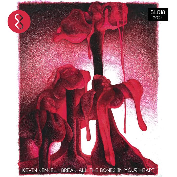 Break All The Bones in Your Heart | Kevin Kenkel