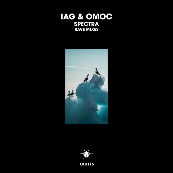 Spectra (Rave Mixes) | Iag & Omoc