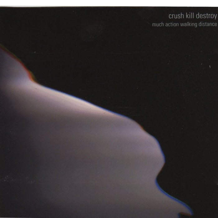 much action walking distance | Crush Kill Destroy | toby summerfield