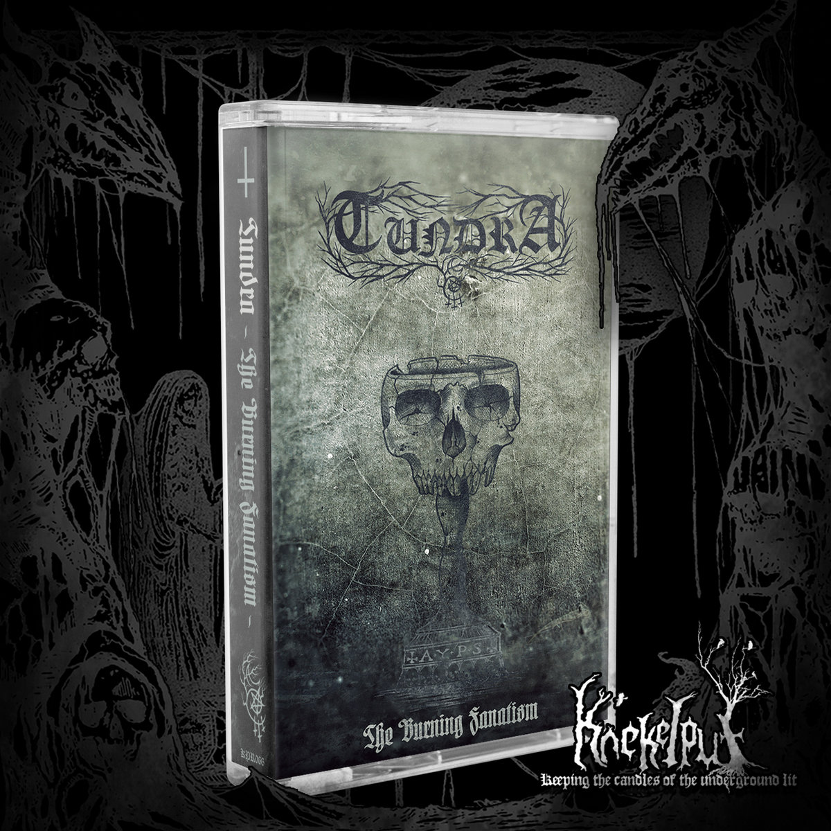 The Burning Fanatism | TUNDRA | Knekelput