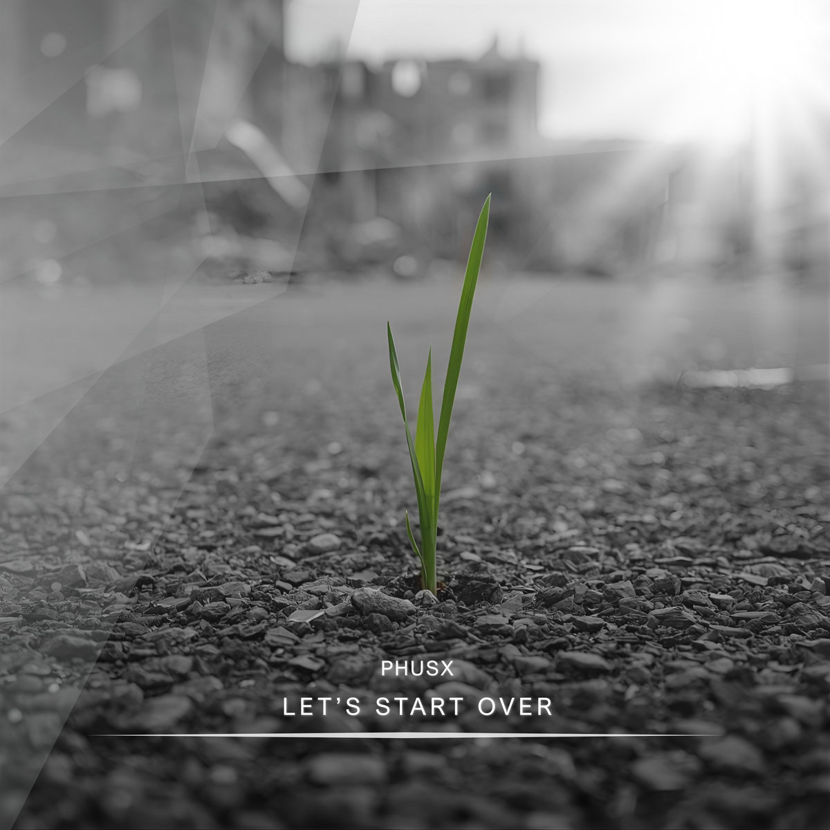 Let's Start Over | PHUSX