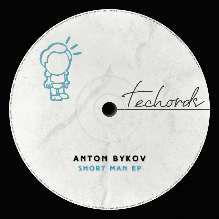 Short Man EP | Anton Bykov | Techords