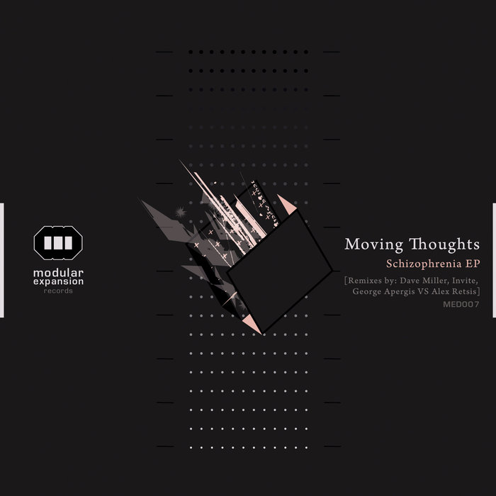 Schizophrenia E.P. | Moving Thoughts | Modular Expansion records
