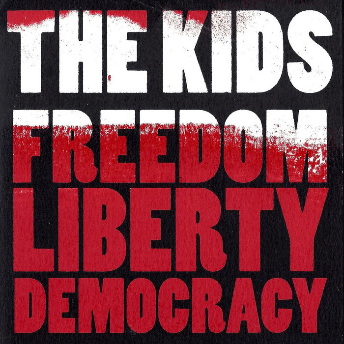 Freedom Liberty Democracy | The Kids