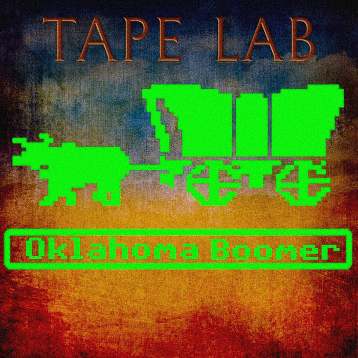 OKlahoma Boomer | Tape Lab