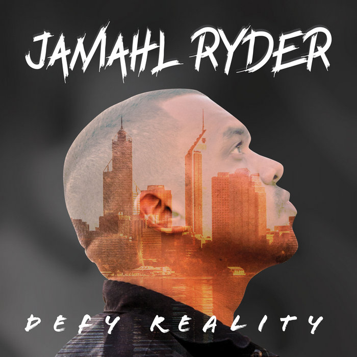 Defy Reality | Jamahl Ryder
