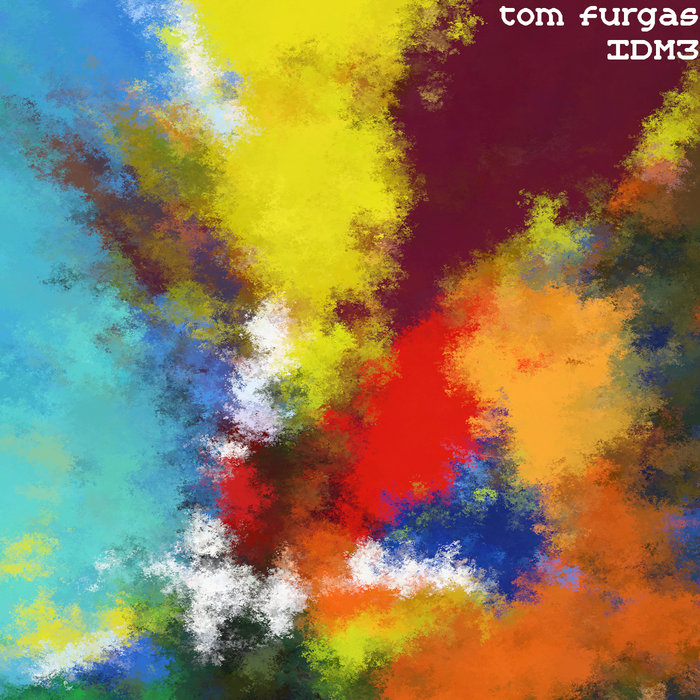 IDM3 | Tom Furgas