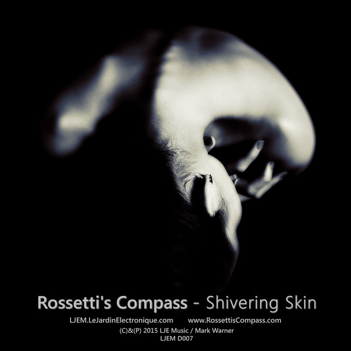 Shivering Skin | Rossetti's Compass