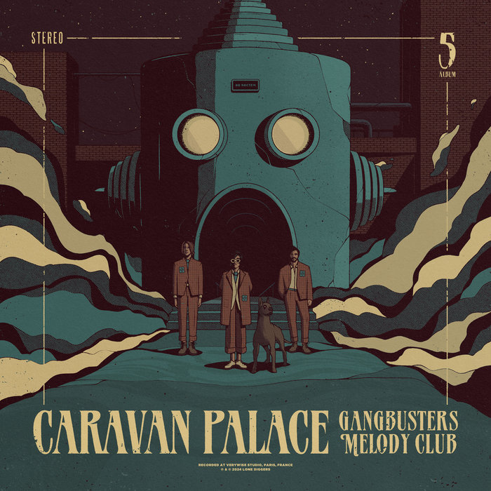 Gangbusters Melody Club | Caravan Palace