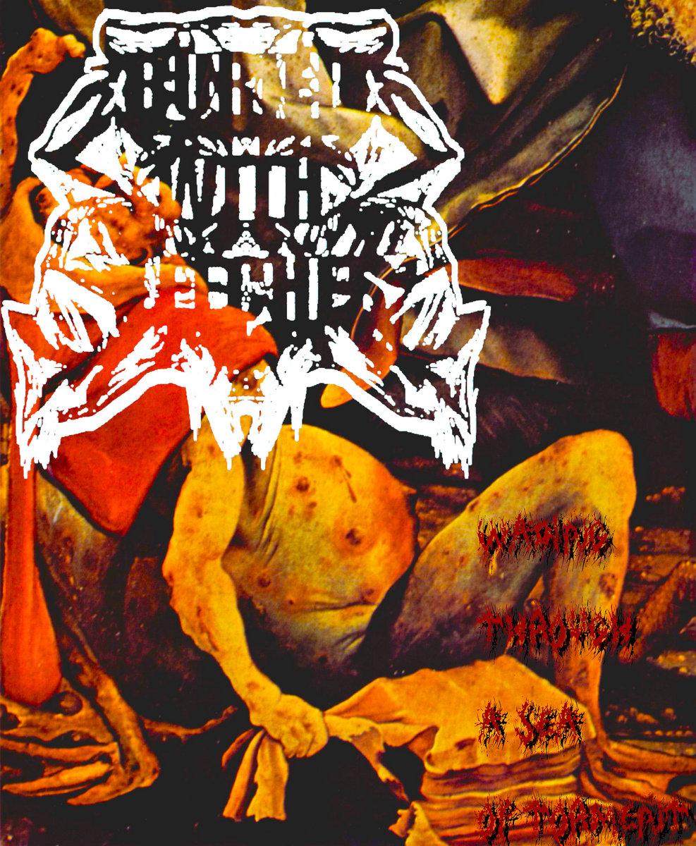 Wading Through A Sea Of Torment | Buried With Leeches