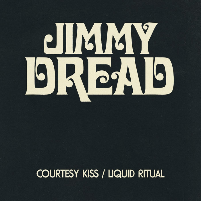 Courtesy Kiss / Liquid Ritual | Jimmy Dread