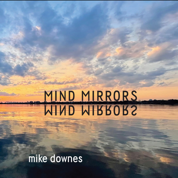 Mind Mirrors | Mike Downes