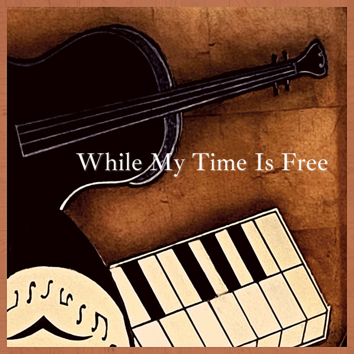 While My Time Is Free | Marcus Wakefield