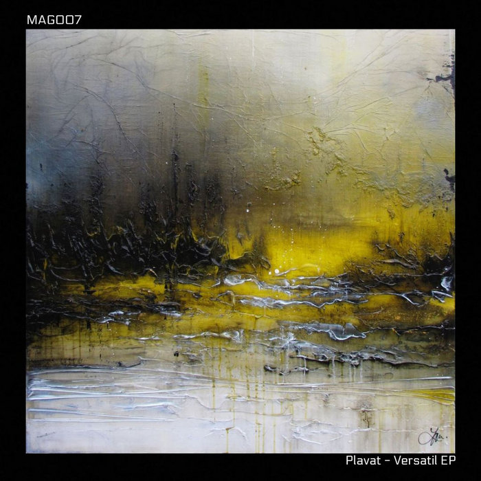 Plavat - Versatil EP [MAG007] | Magnetic