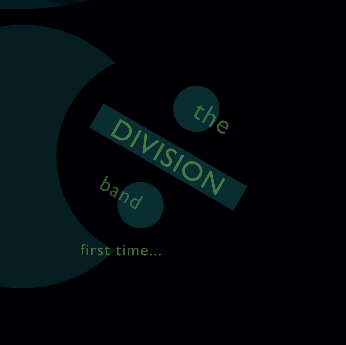 first time... | the DIVISION band | Division