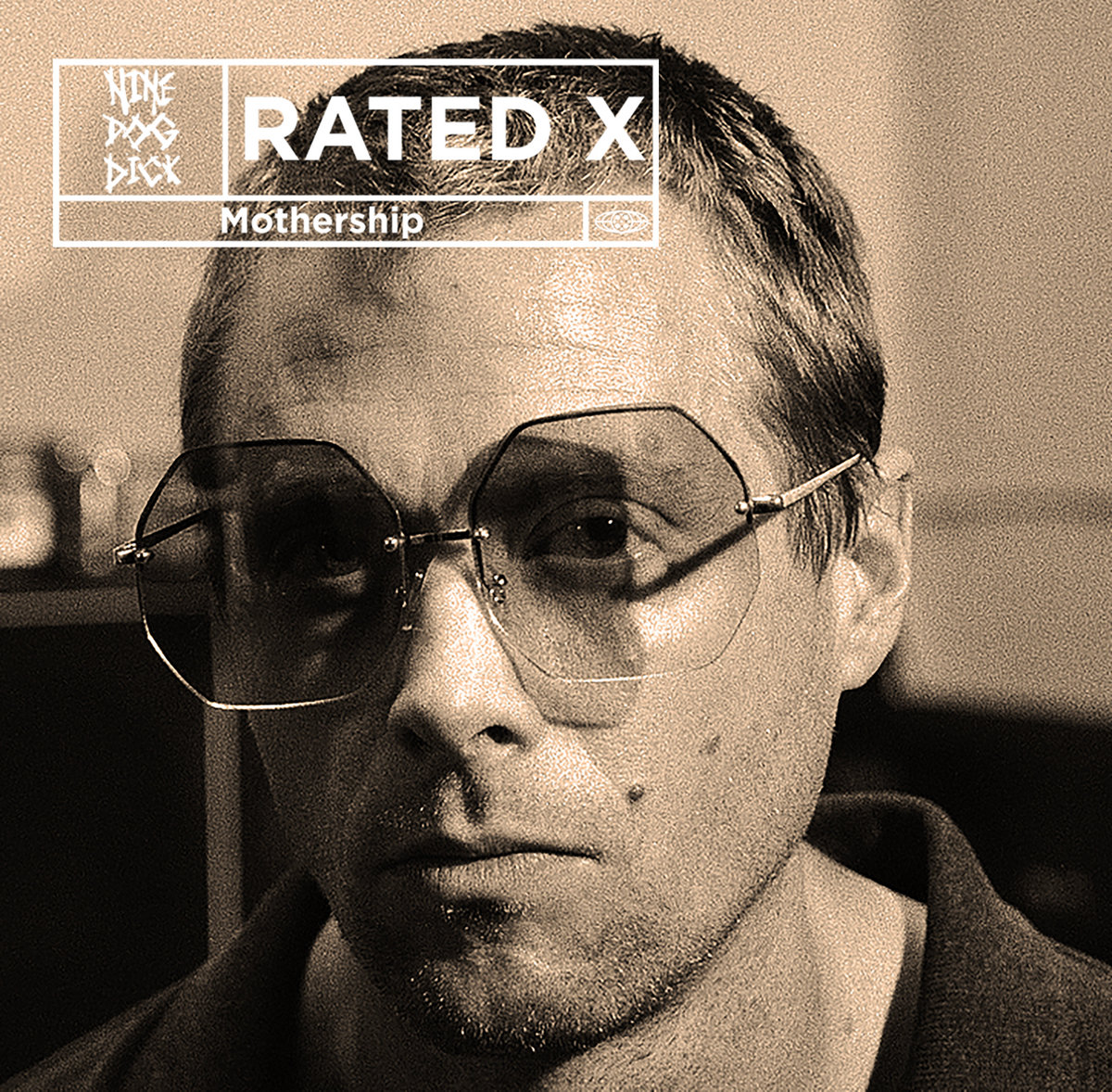 Rated X/Mothership | Nine Dog Dick