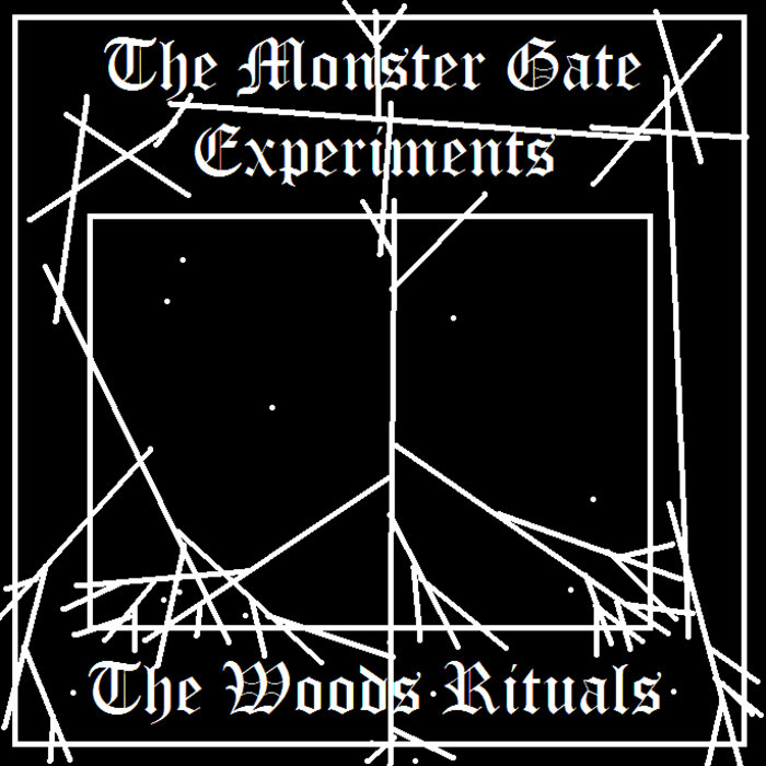 The Woods / Rituals EP | The Monster Gate Experiments