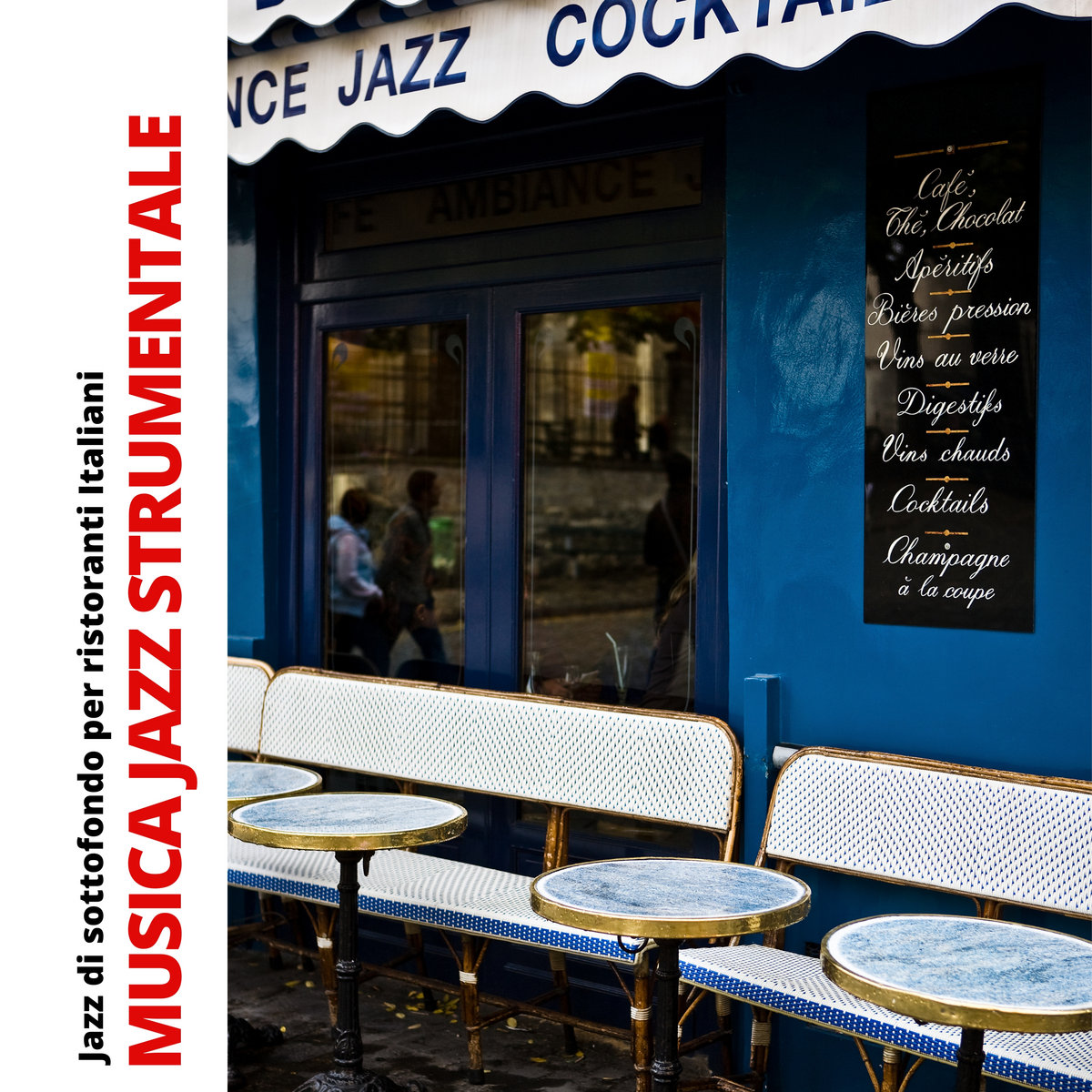 Jazz di sottofondo per ristoranti Italiani | Musica jazz strumentale