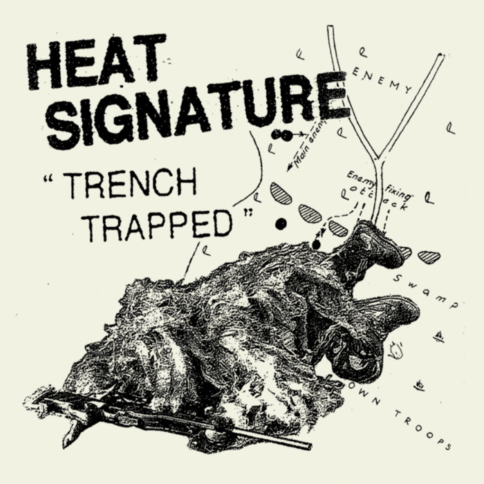 Trench Trapped | Heat Signature | Input Error Records