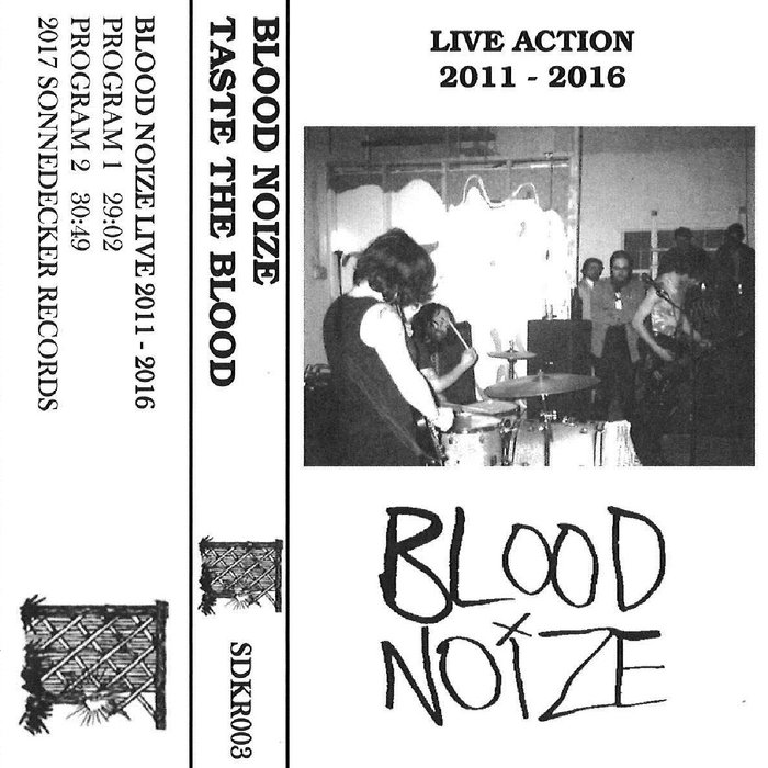 Taste The Blood: Live Action 2011 - 2016 | Blood Noize